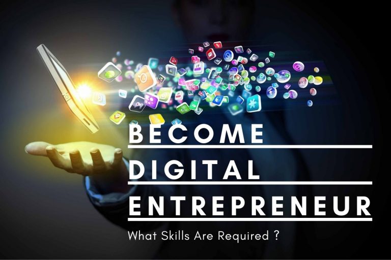 Become A Digital Entrepreneur: Learn Internet Entrepreneurship Skills