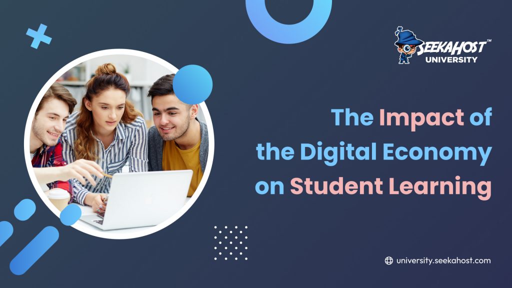 The Impact of the Digital Economy on Student Learning